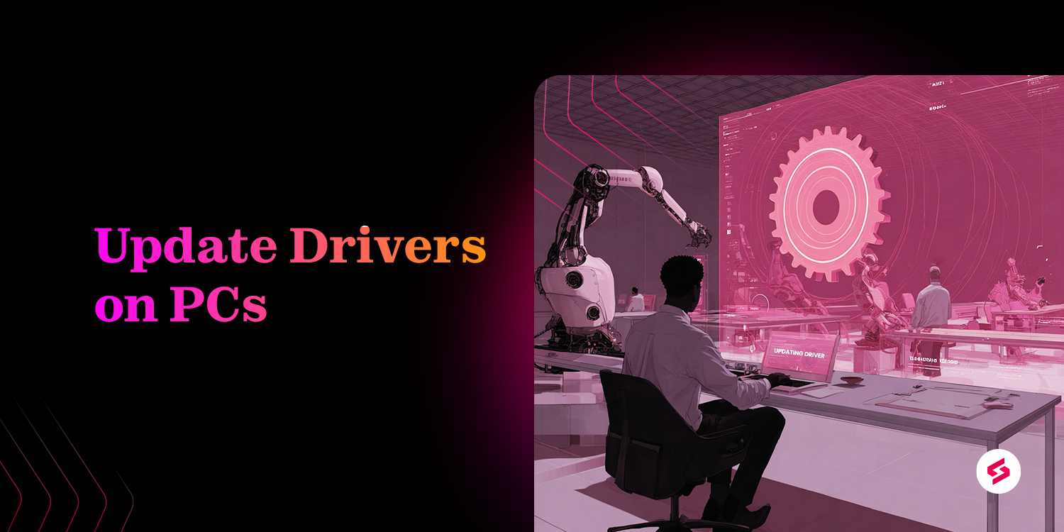 How to Update Your PC Driver: A Step-by-Step Guide