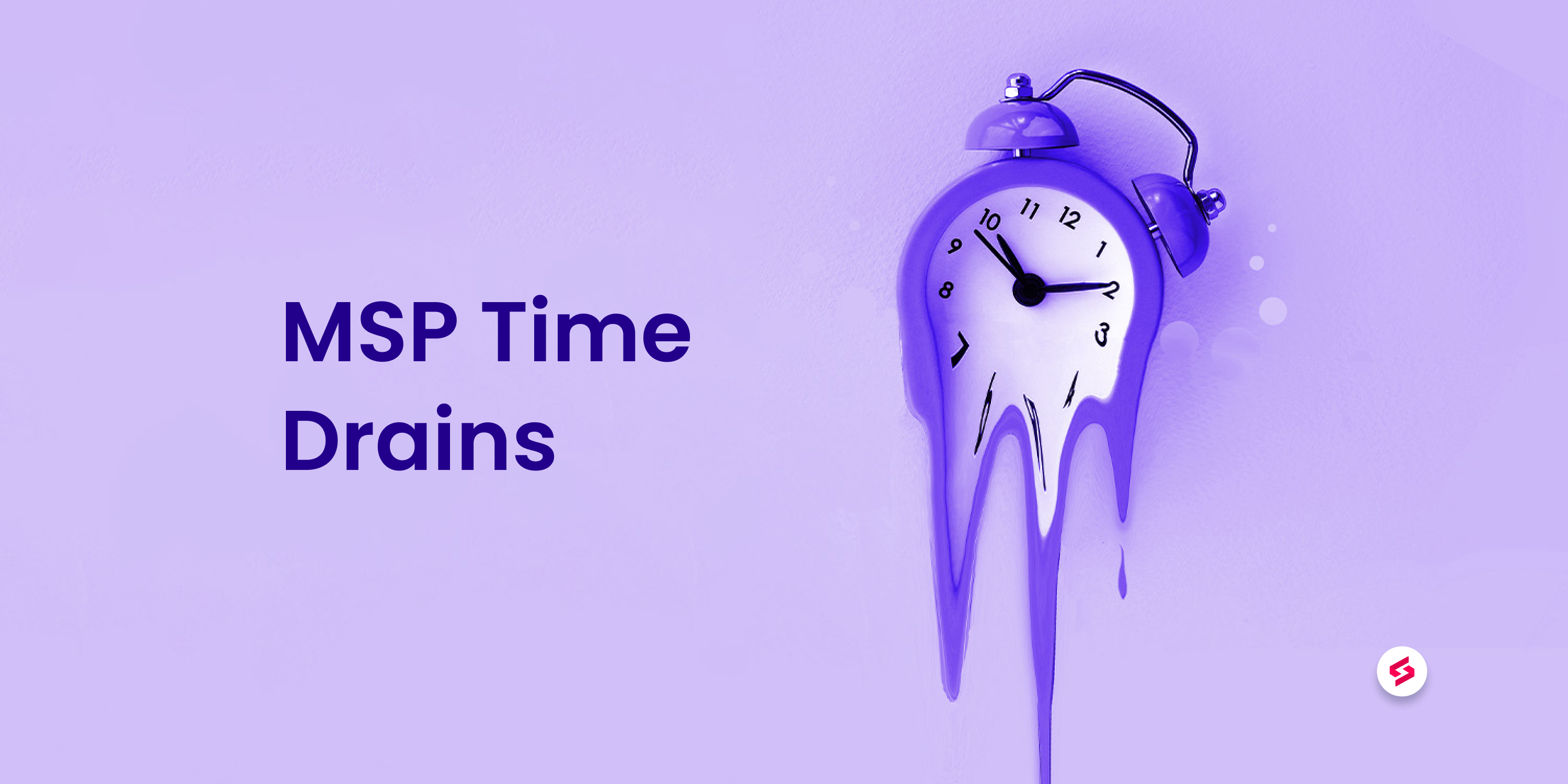 How to Maximize Your MSP Productivity