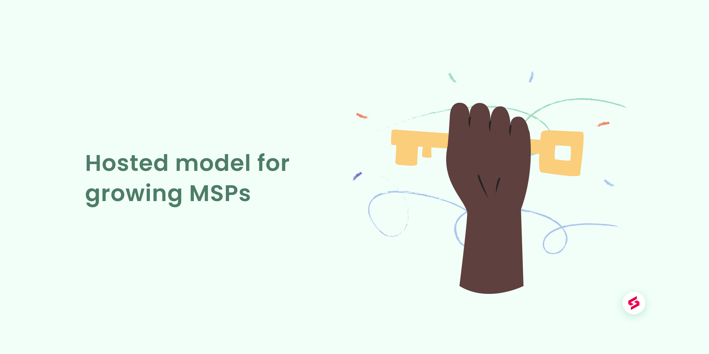 Why the hosted model makes more sense for growing MSPs