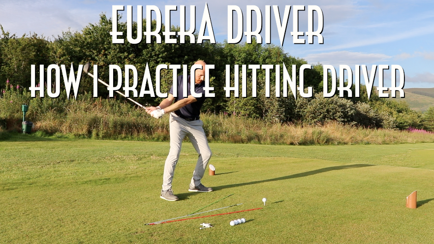 #4: Eureka Driver "How I Practice Hitting Driver"