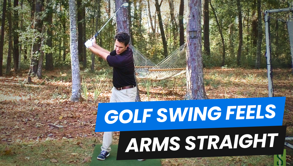 Golf Swing Feels - Arms Straight