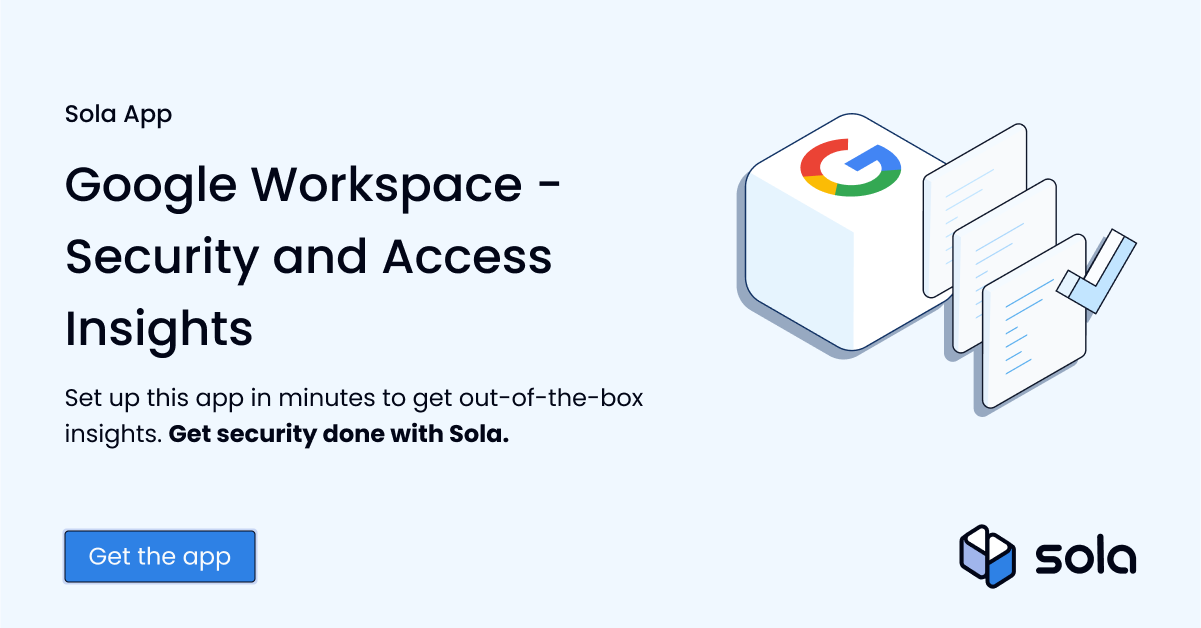 Google Workspace Security App - Shared Files - Sola Security