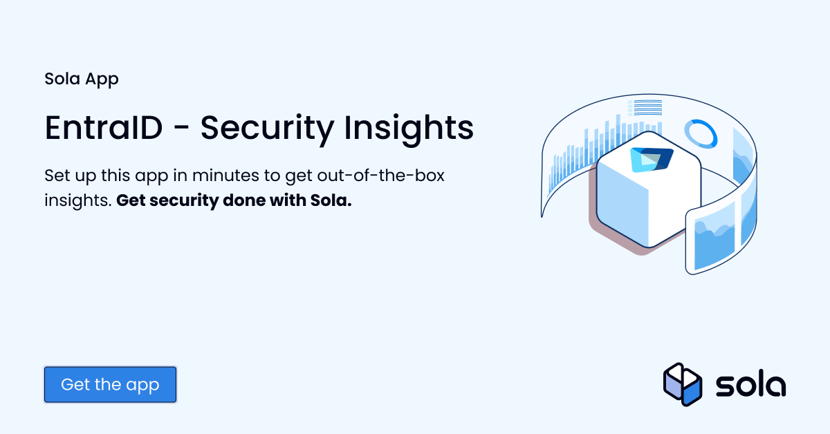 Microsoft Entra ID - Security Insights App - Sola Security