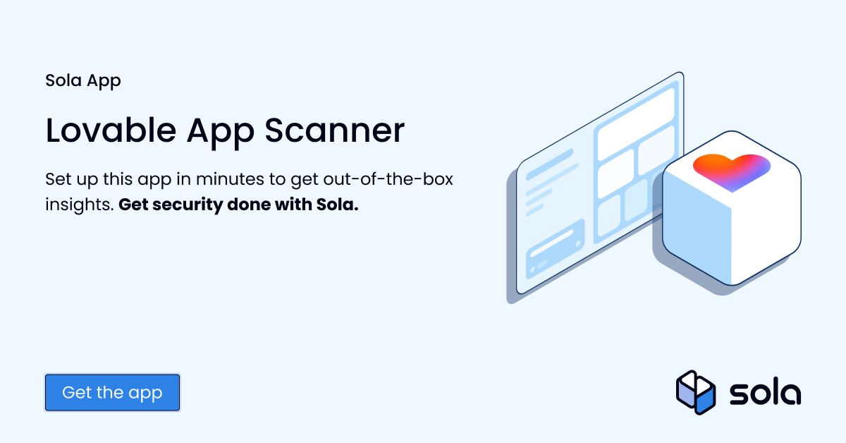 Lovable App Scanner - Vibe Coding Security - Sola Security