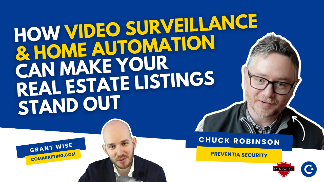 Boost Your Listings with Home Automation and Proactive Surveillance Powered by Preventia Security
