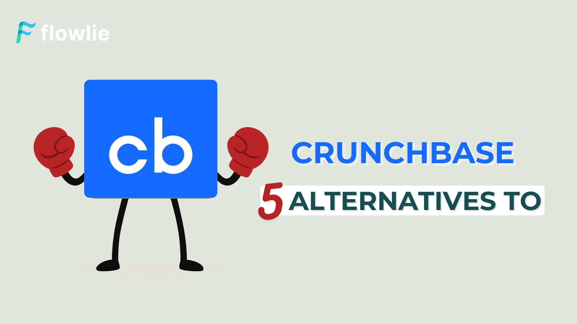 Fundraising Tools: Quick Look at 5 Alternatives to Crunchbase