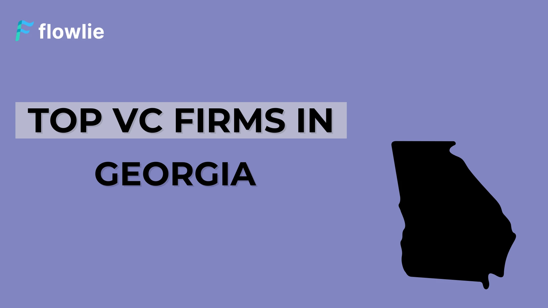 Top Venture Capital Companies in Georgia